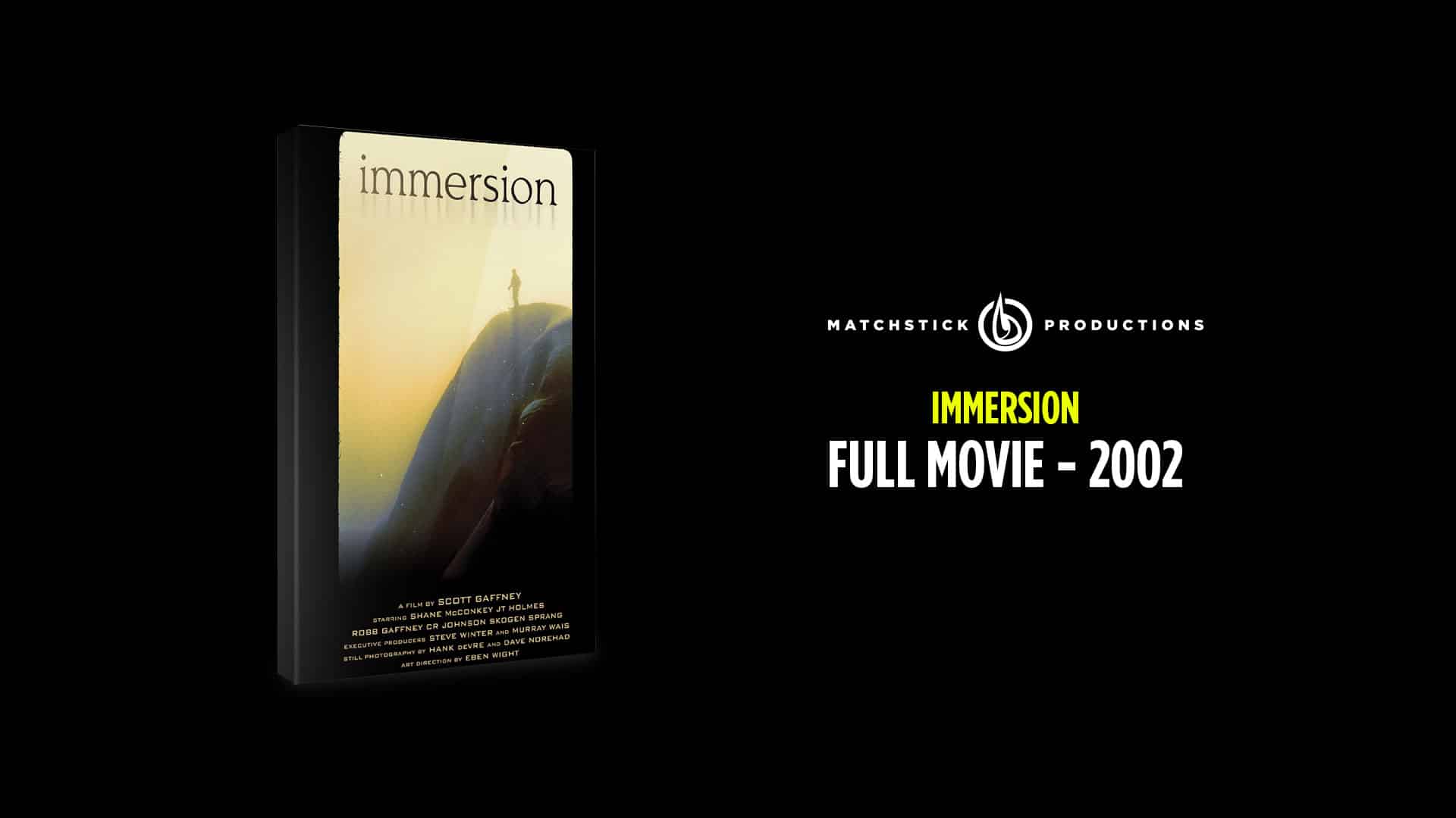 IMMERSION (2002) - Matchstick Productions